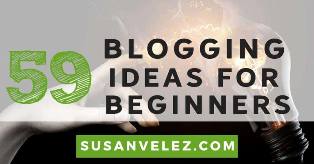 59 Best Blog Ideas for Beginners to Help You Make Money