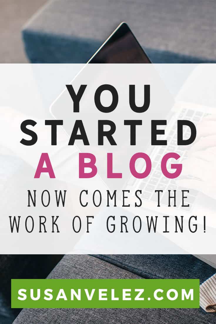 You Started A Blog Now Here Is How to Grow Your Blog