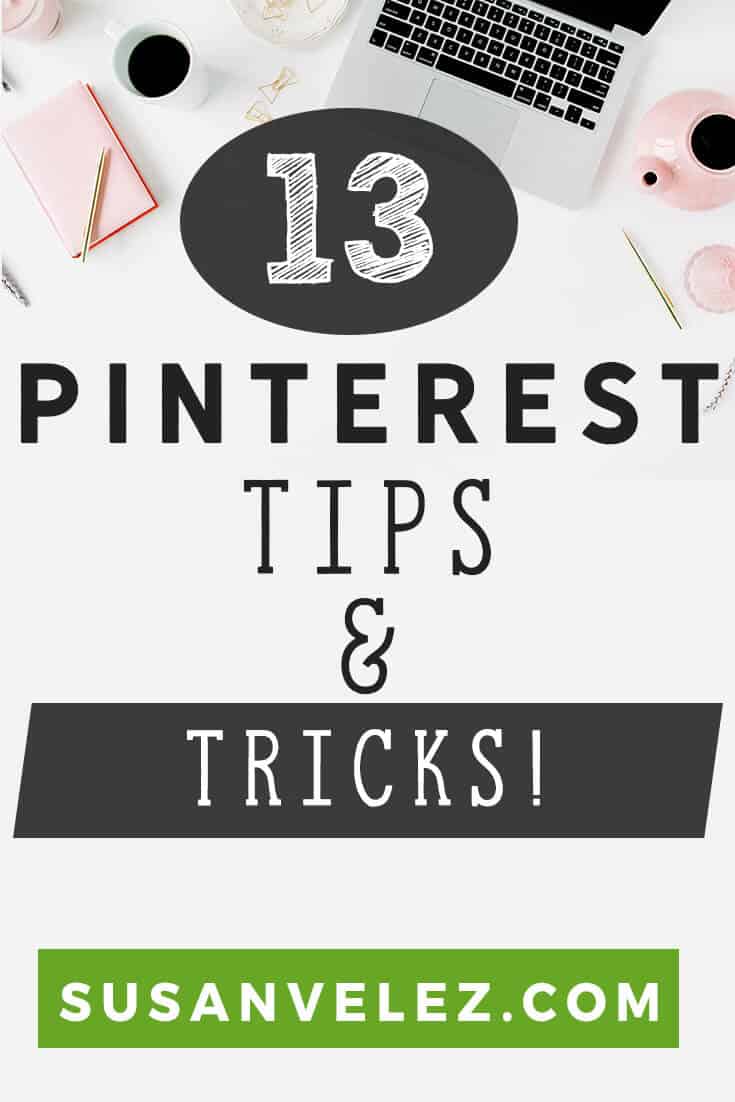 13 Pinterest Tips and Tricks You Should Know By Now