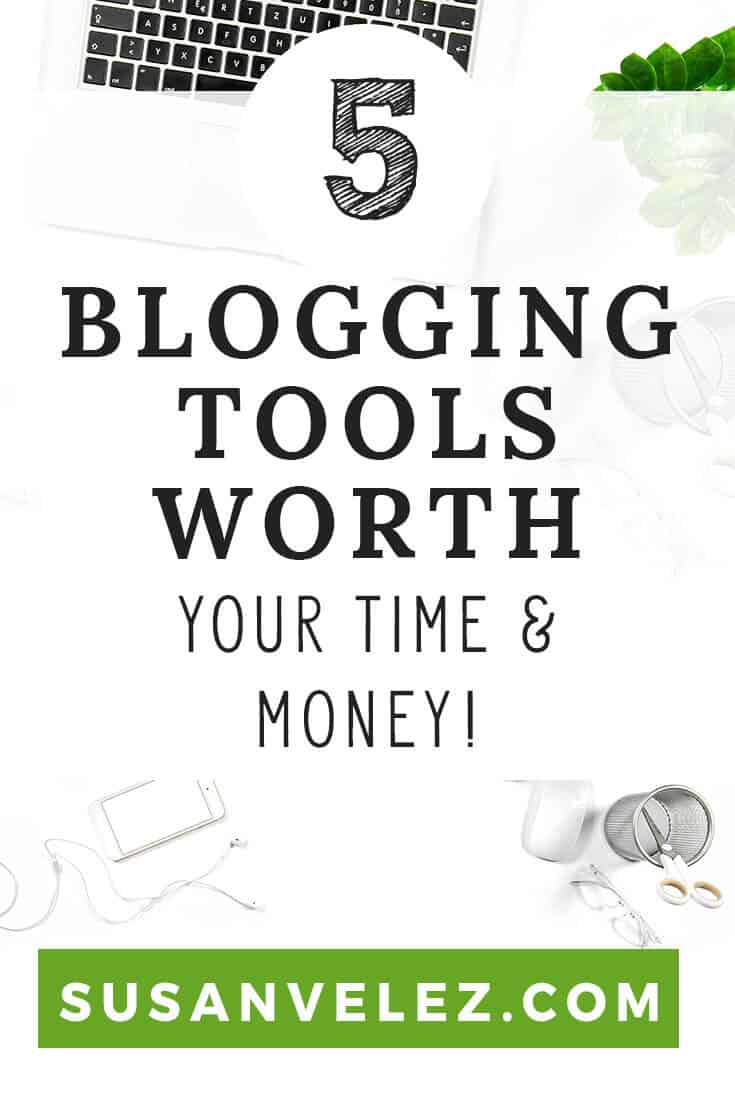 5 Blogging Tools That Are Worth Your Time and Money
