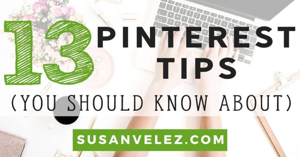 13 Pinterest Tips and Tricks You Should Know By Now