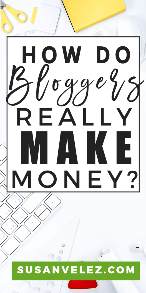 How Do Bloggers Make Money and The Best Way to Begin