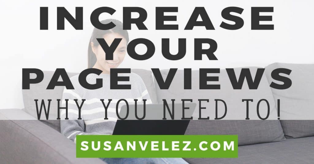 How to Increase Page Views And Why You Should