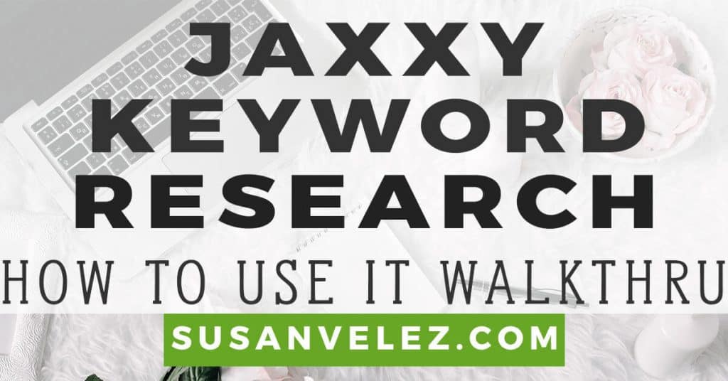 My Review of The Jaaxy Keyword Research Tool and How to Use It