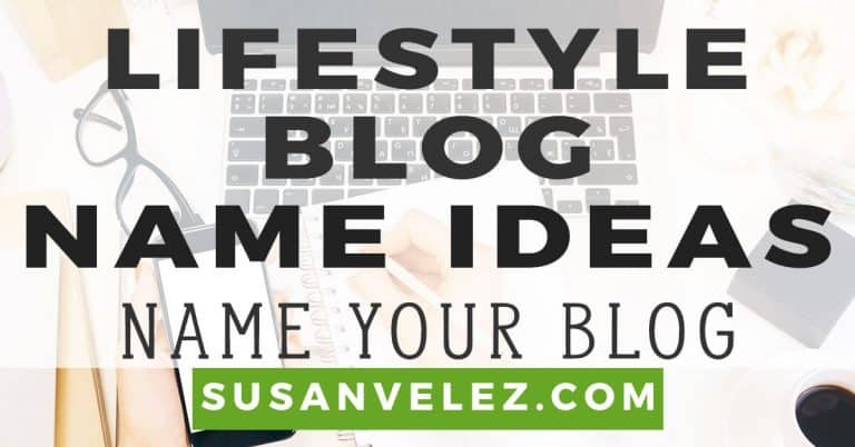 35 Lifestyle Blog Names That Will Absolutely Inspire You | Never ...