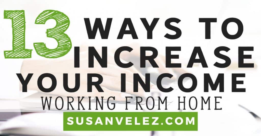 13 Ways to Increase Your Income From Home