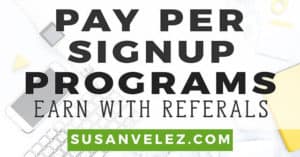 10 Pay Per Sign Up Affiliate Programs To Make You Money